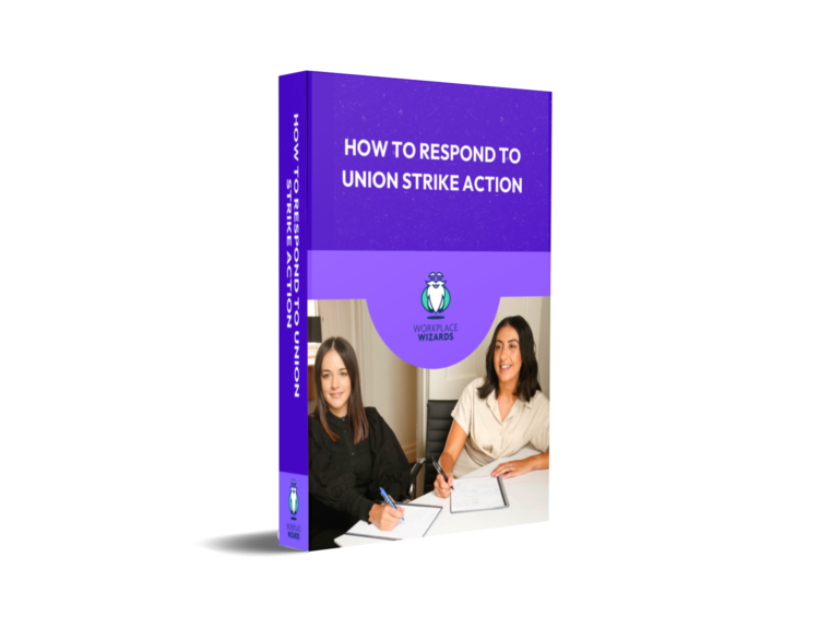 MANAGING UNION RELATIONSHIPS AND ISSUES | Workplace Wizards