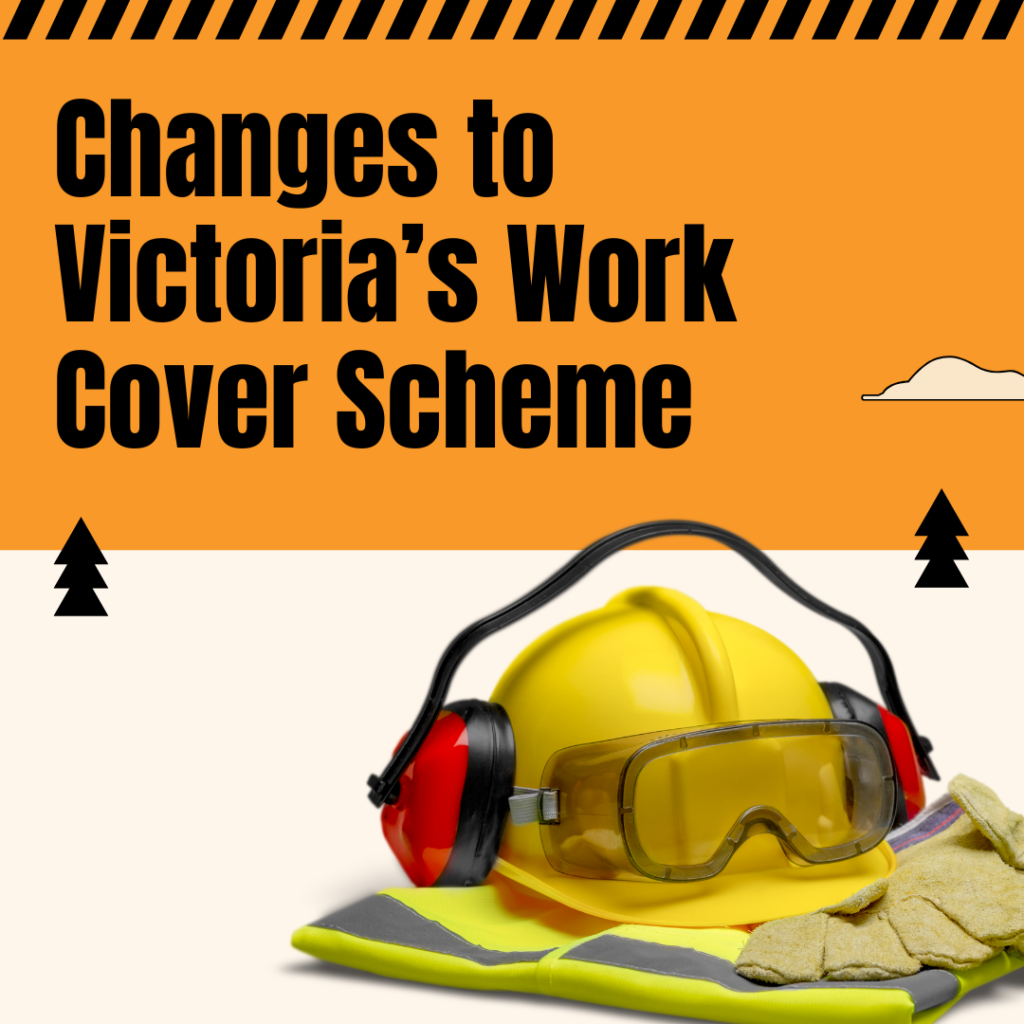 Attention Victoria: New WorkCover Changes You Need to Know! - Workplace ...