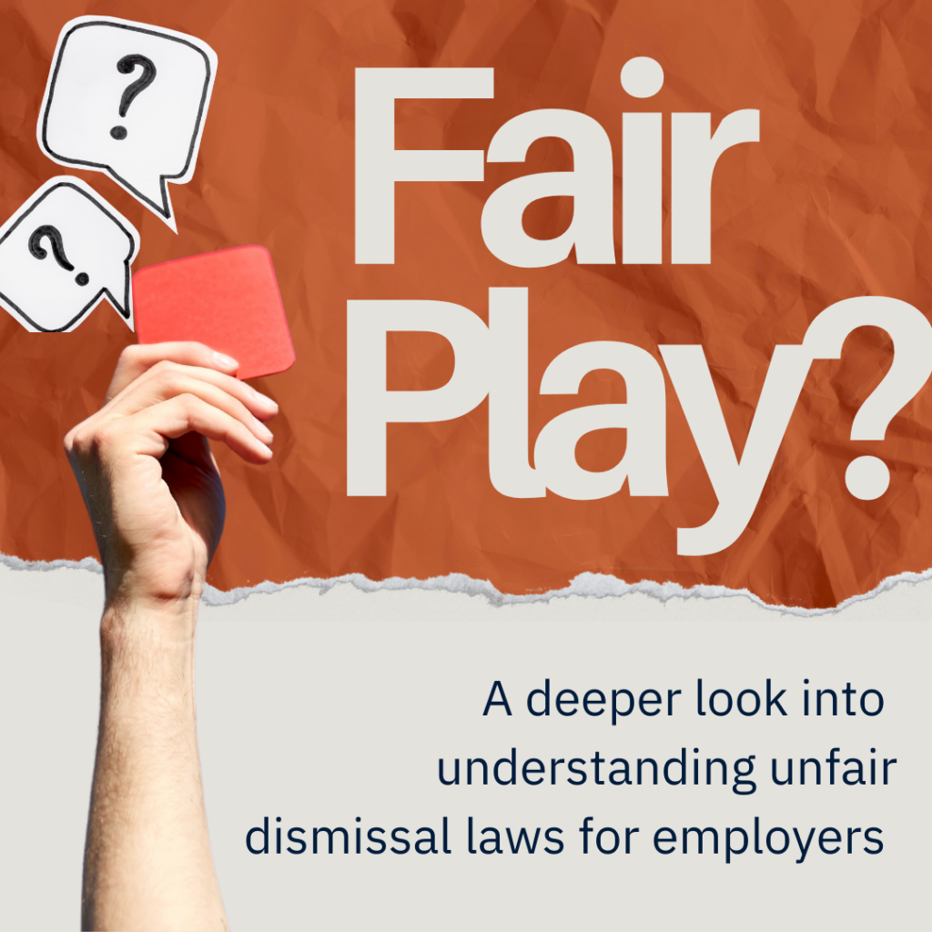 Fair Play: Unfair Dismissal For Employers Fair Play: Unfair Dismissal For Employers